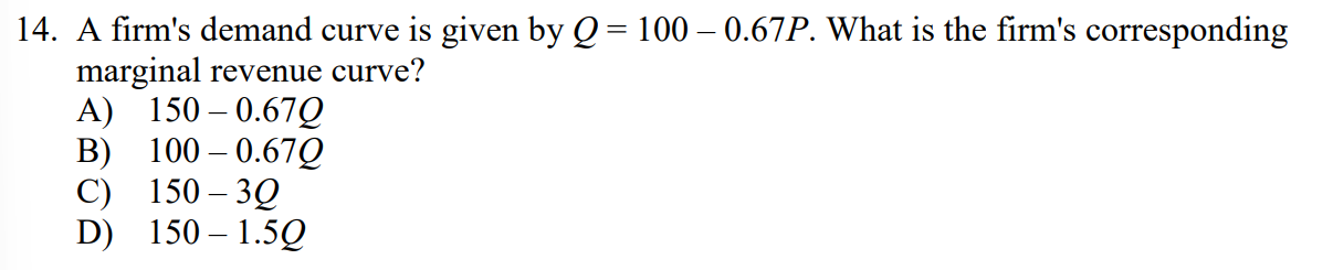Solved A firm's demand curve is given by Q=100-0.67P. ﻿What | Chegg.com