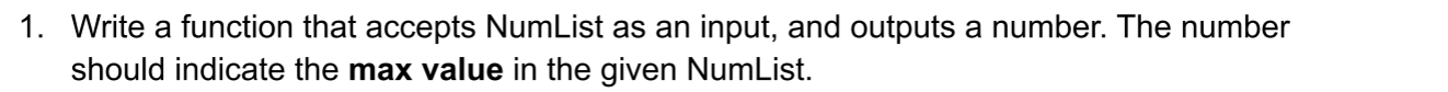 Solved 1 Write A Function That Accepts Numlist As An Input 1378