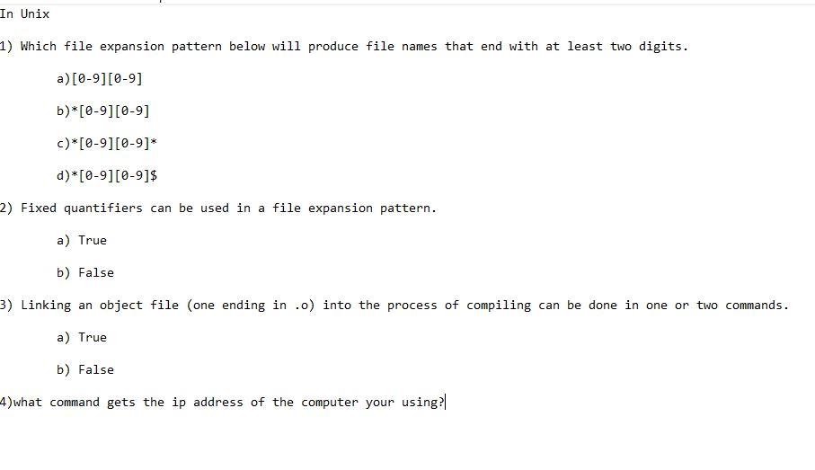 Solved In Unix 1) Which file expansion pattern below will | Chegg.com