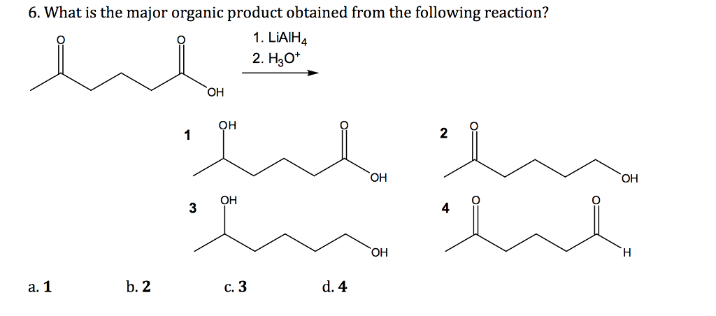 Solved 6. What is the major organic product obtained from | Chegg.com
