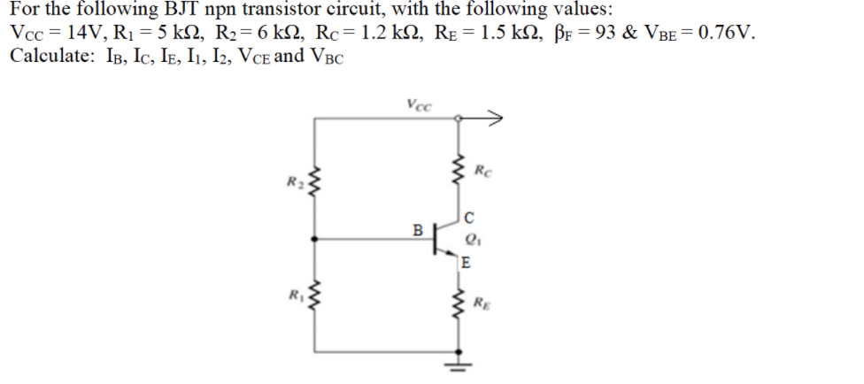 Solved For the following BJT npn transistor circuit, with | Chegg.com