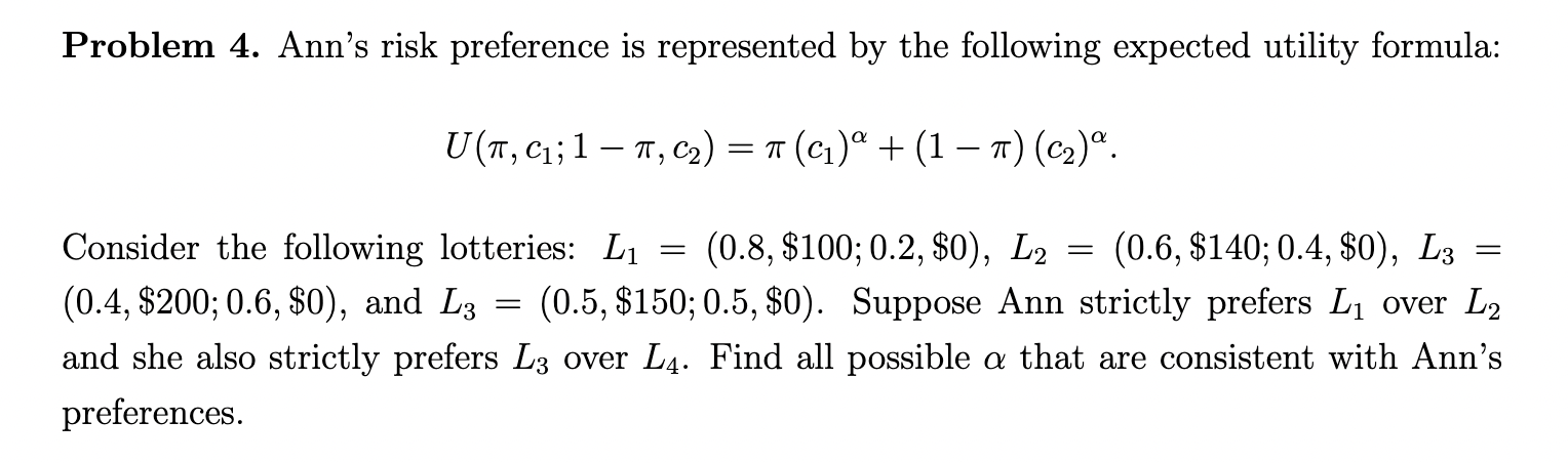 Solved Problem 4. Ann's risk preference is represented by | Chegg.com