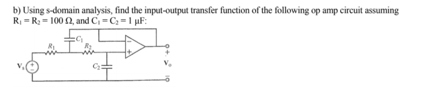 Solved b) Using s-domain analysis, find the input-output | Chegg.com