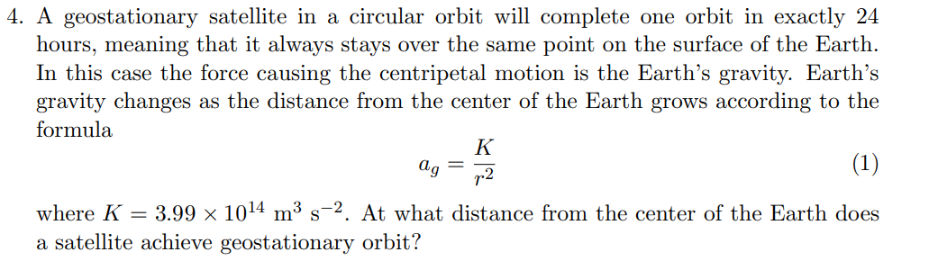 Solved 4. A geostationary satellite in a circular orbit will | Chegg.com