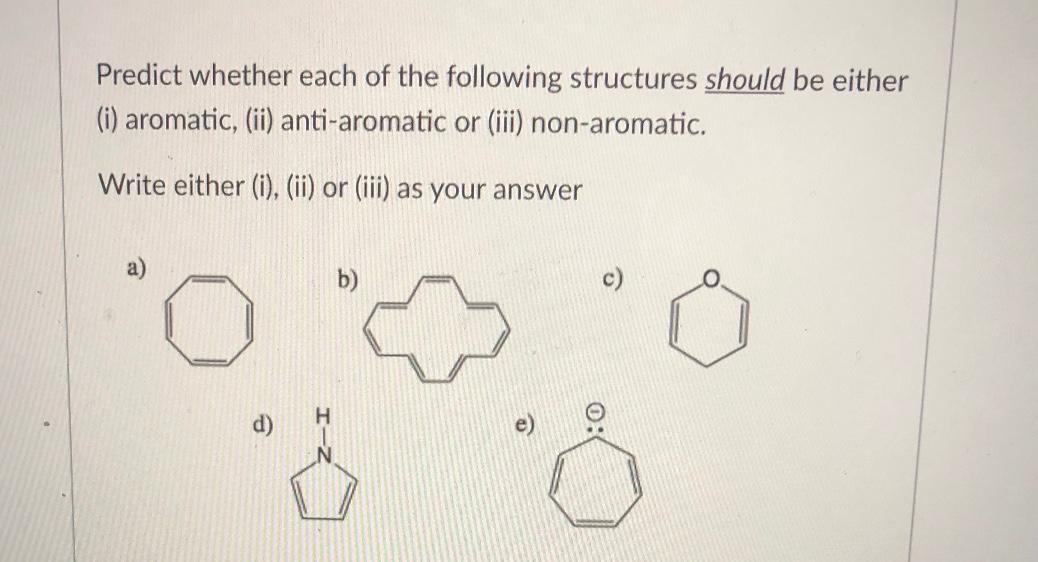 Solved Predict whether each of the following structures | Chegg.com