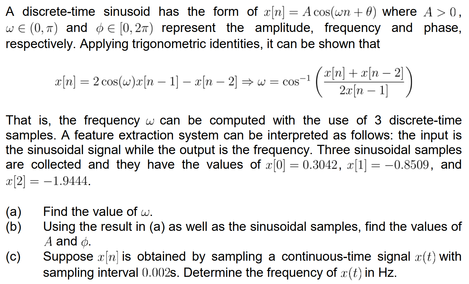 Solved A discrete-time sinusoid has the form of | Chegg.com