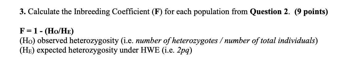 Solved 3. Calculate the Inbreeding Coefficient (F) for each | Chegg.com