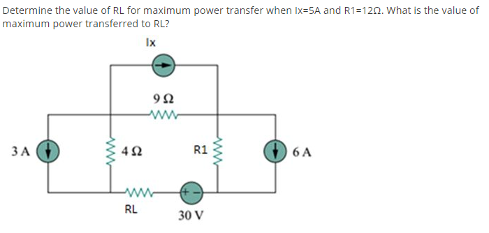 Solved Determine the value of RL for maximum power transfer | Chegg.com