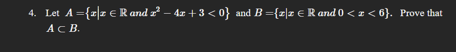 Solved 4. Let A={x∣x∈R and x2−4x+3