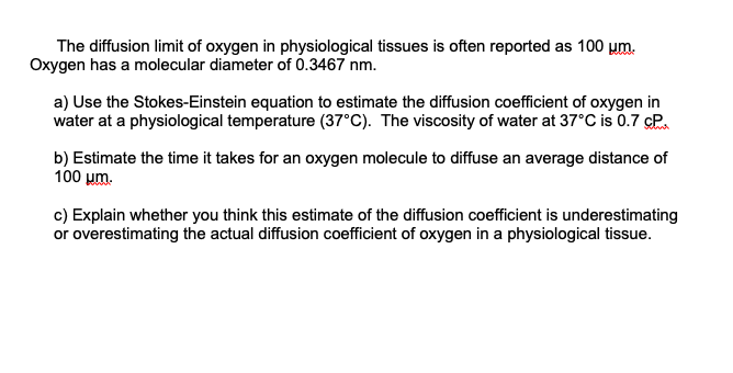 The diffusion limit of oxygen in physiological | Chegg.com