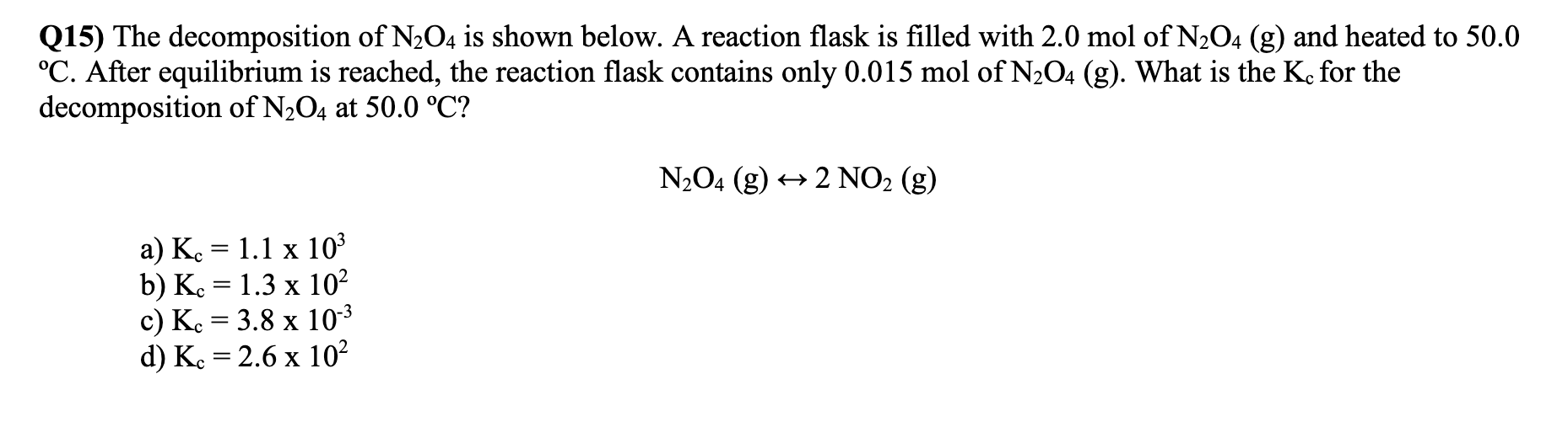 Solved Q15) The decomposition of N2O4 is shown below. A | Chegg.com