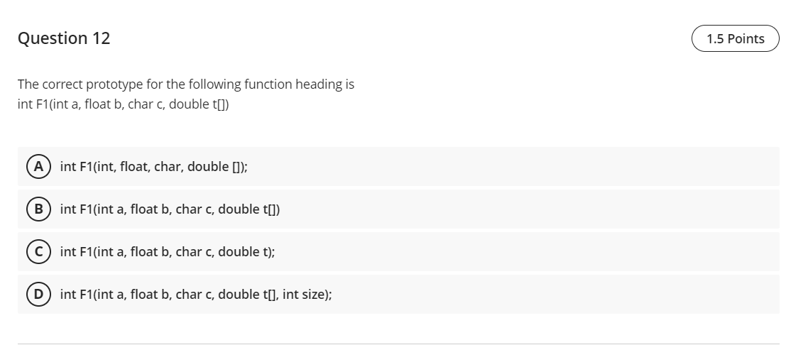 Solved Question 12 1.5 Points The correct prototype for the | Chegg.com