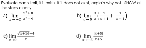 Solved Evaluate each limit, if it exists. If it does not | Chegg.com