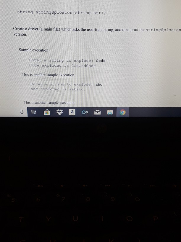 Solved string stringSplosion (string str): Create a driver | Chegg.com