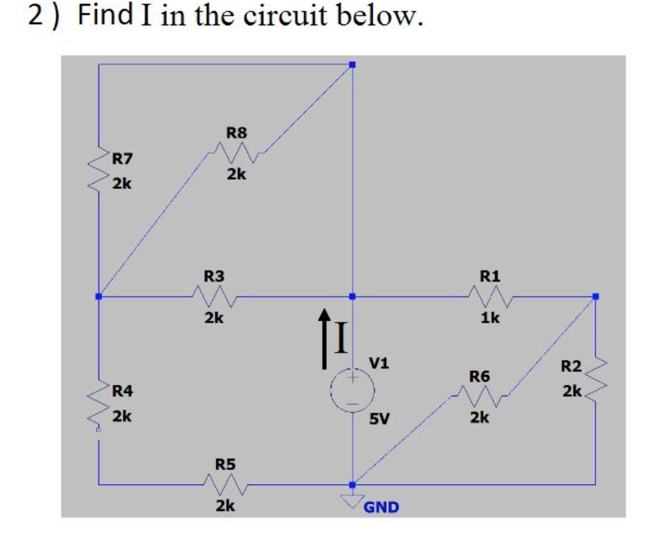 Solved 2) Find I in the circuit below. R8 R7 2k 2k R3 R1 2k | Chegg.com