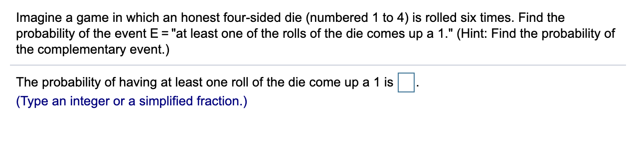 Solved Imagine a game in which an honest four-sided die | Chegg.com