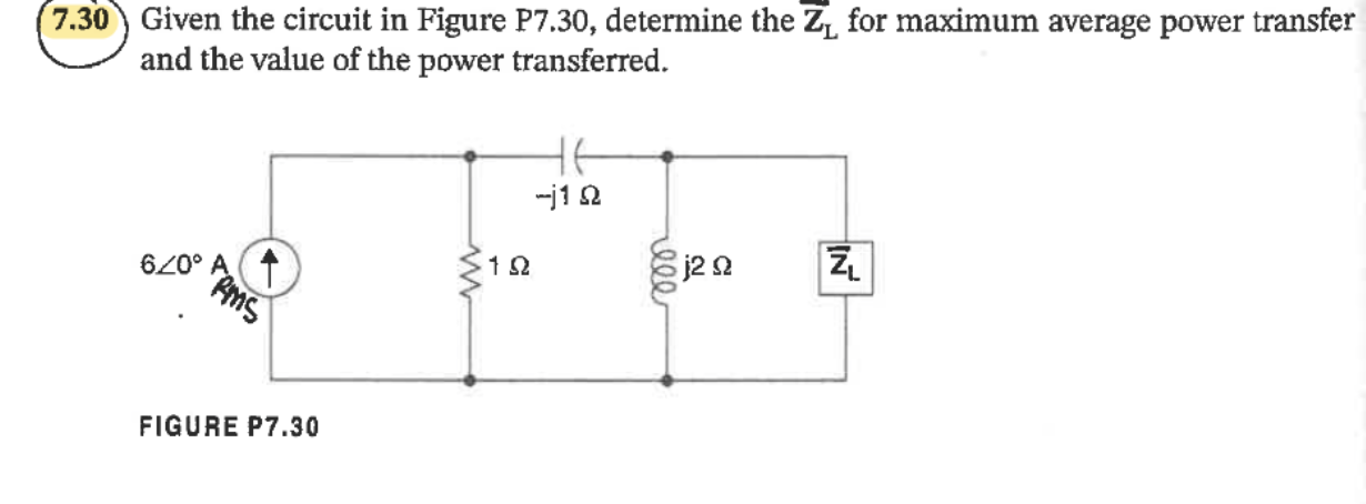 Solved Given the circuit in Figure P7.30, determine the ZL | Chegg.com
