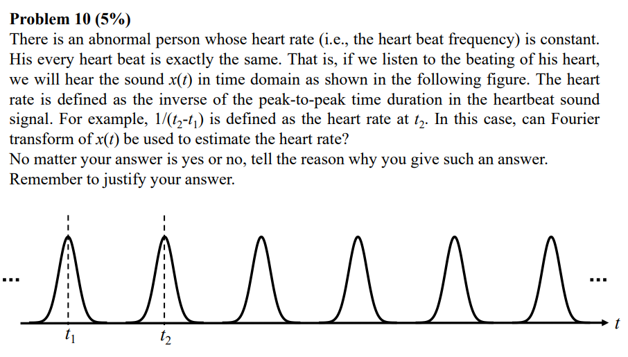 Solved Problem 10 (5%) There is an abnormal person whose | Chegg.com