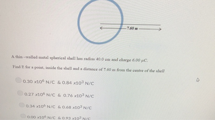 Solved 7.60m A thin-walled metal spherical shell has radius | Chegg.com