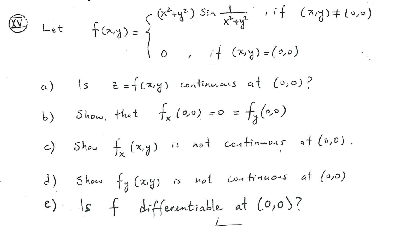 (xV) Let f(x,y)={(x2+y2)sinx2+y210, if (x,y) =(0,0) | Chegg.com