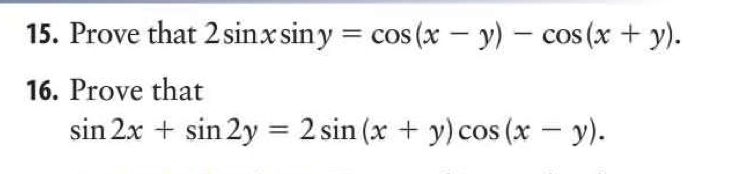 Solved 15. Prove that 2 sin x siny = cos(x - y) - cos (x + | Chegg.com