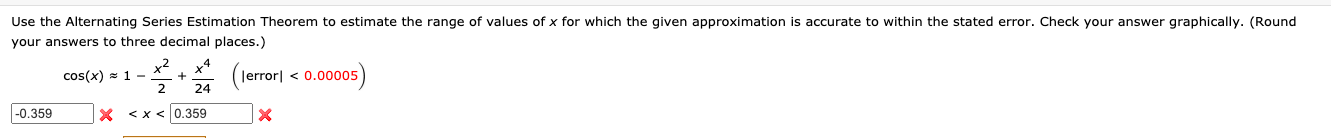 Solved Use the Alternating Series Estimation Theorem to | Chegg.com