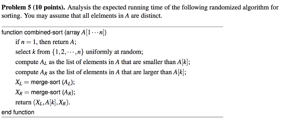Solved Problem 5 (10 points). Analysis the expected running | Chegg.com