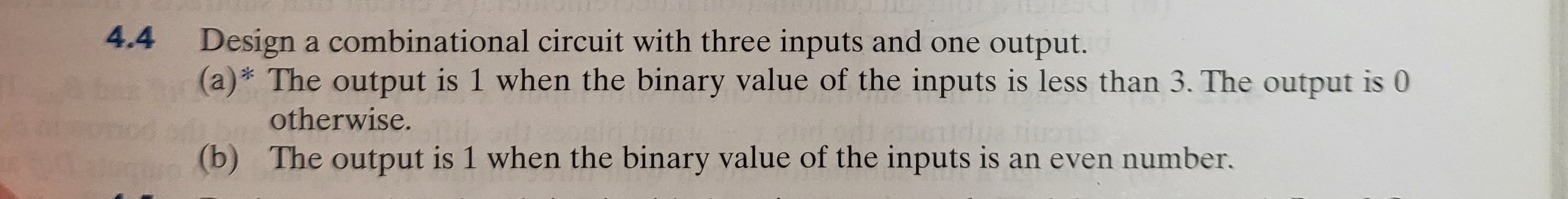 Solved .4 Design a combinational circuit with three inputs | Chegg.com