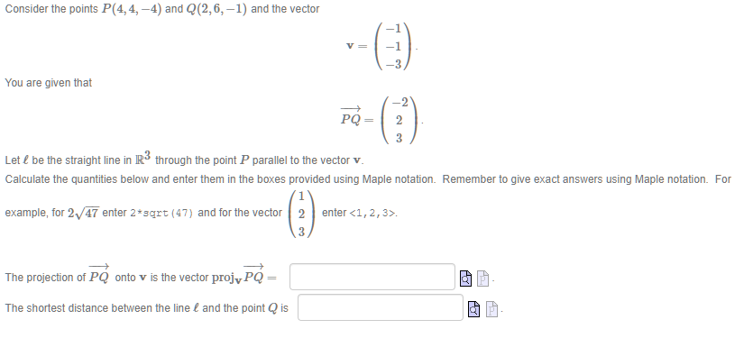 Solved Consider the points P(4,4,−4) and Q(2,6,−1) and the | Chegg.com