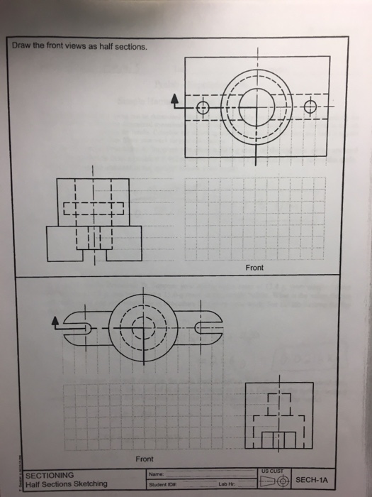 Solved Draw the front views as half sections. L+. J Front | Chegg.com