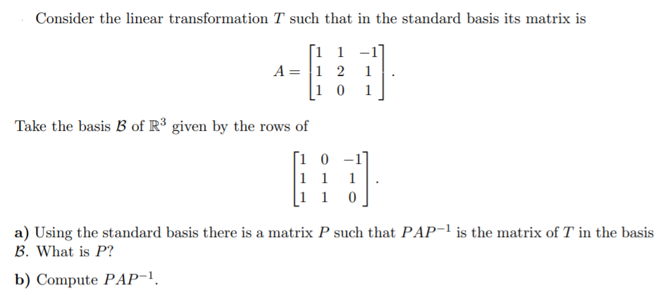 Solved Consider the linear transformation T such that in the | Chegg.com
