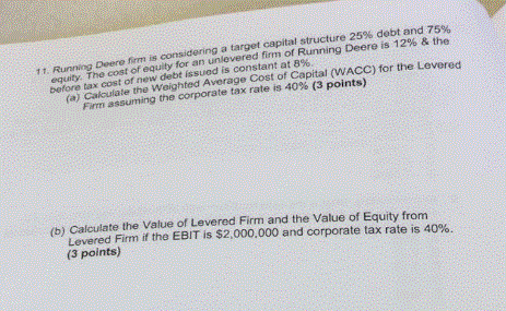 Solved Deere firm is considering a target capital structure | Chegg.com