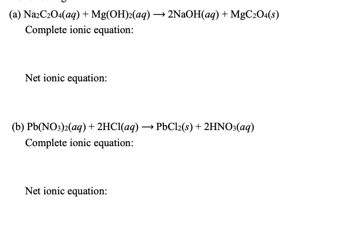 Solved (a) Na2C204(aq) + Mg(OH)2(aq) + 2NaOH(aq) + MgC204(s) | Chegg.com