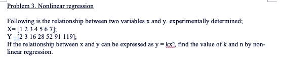 Solved Problem 3. Nonlinear regression Following is the | Chegg.com