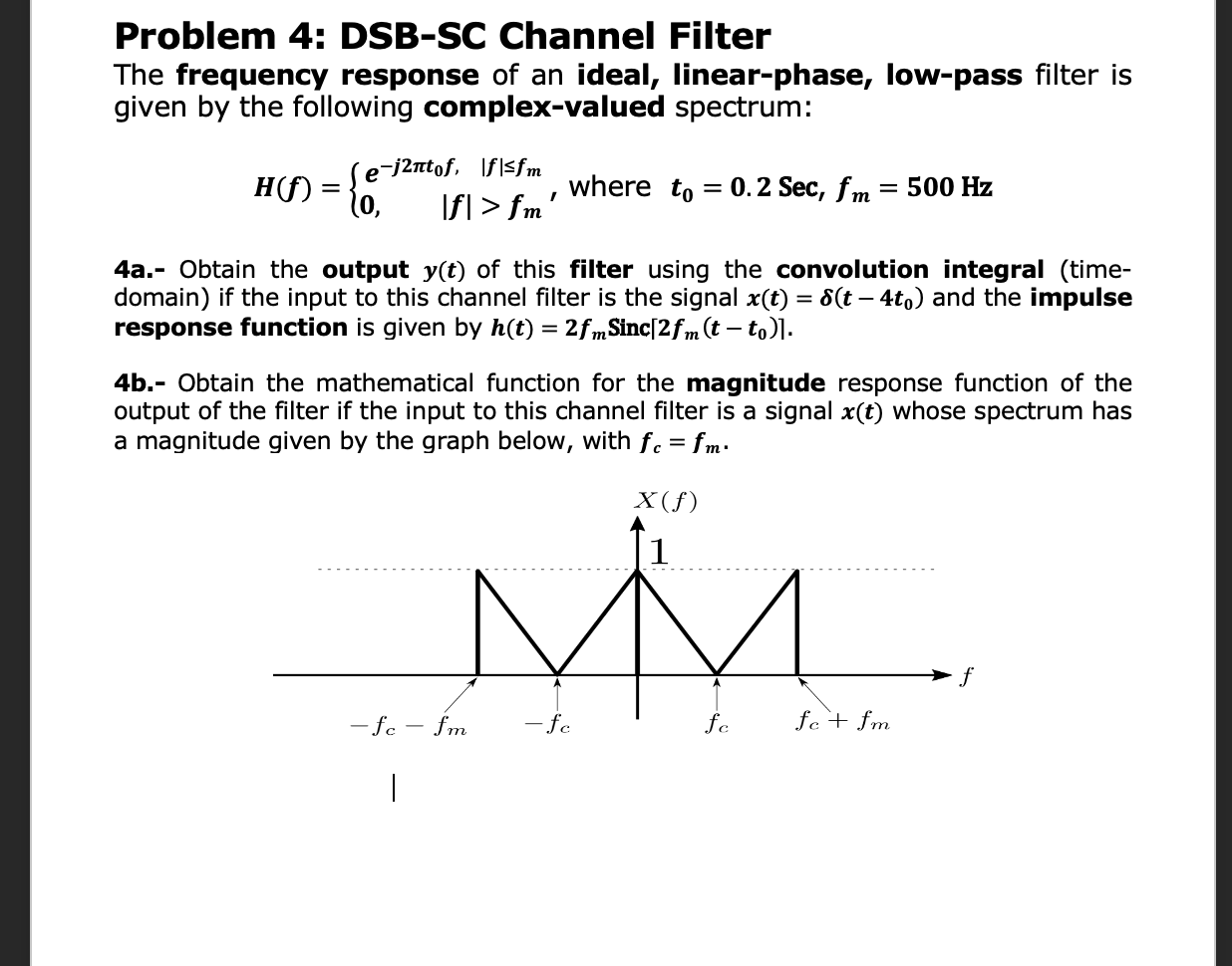 Solved Problem 4: DSB-SC Channel Filter The frequency | Chegg.com