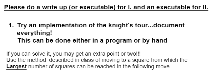 Solved Try an implementation of the knight's tour...document | Chegg.com