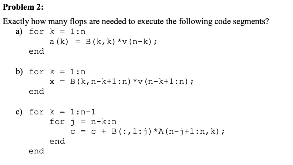Solved How many flops (floating point operations) are needed | Chegg.com