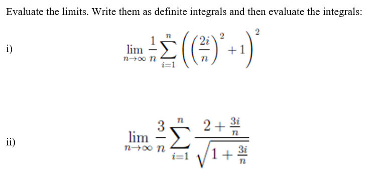Solved Evaluate the limits. Write them as definite integrals | Chegg.com