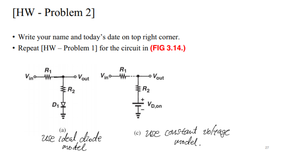 [HW - Problem 2] • Write your name and today's date | Chegg.com