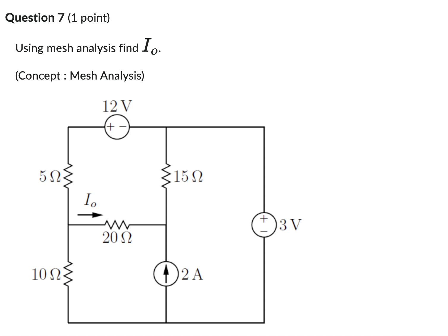 Question 7 1 Point Using Mesh Analysis Find Io 