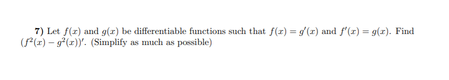 Solved 7) Let f(x) and g(1) be differentiable functions such | Chegg.com