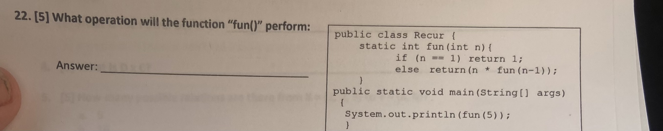 Solved 22. [5] What operation will the function "fun()" | Chegg.com