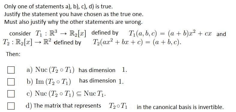 Solved Only one of statements a), b), c), d) is true. | Chegg.com