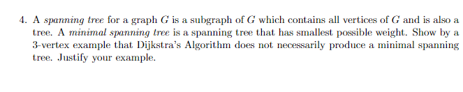 Solved 4 A Spanning Tree For A Graph G Is A Subgraph Of G 