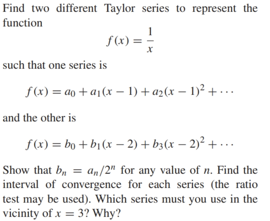 Solved Find two different Taylor series to represent the | Chegg.com