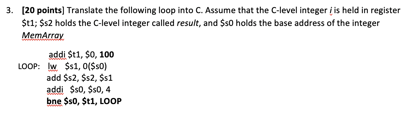 Solved 3. [20 points] Translate the following loop into C. | Chegg.com