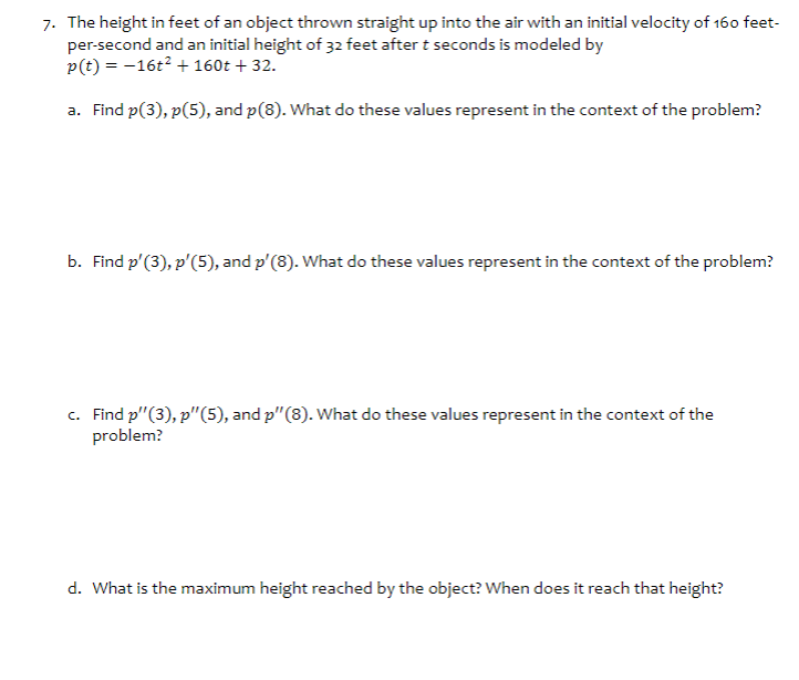 Solved 7. The height in feet of an object thrown straight up | Chegg.com