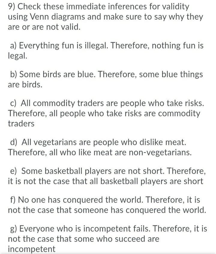 Solved 9) Check these immediate inferences for validity | Chegg.com