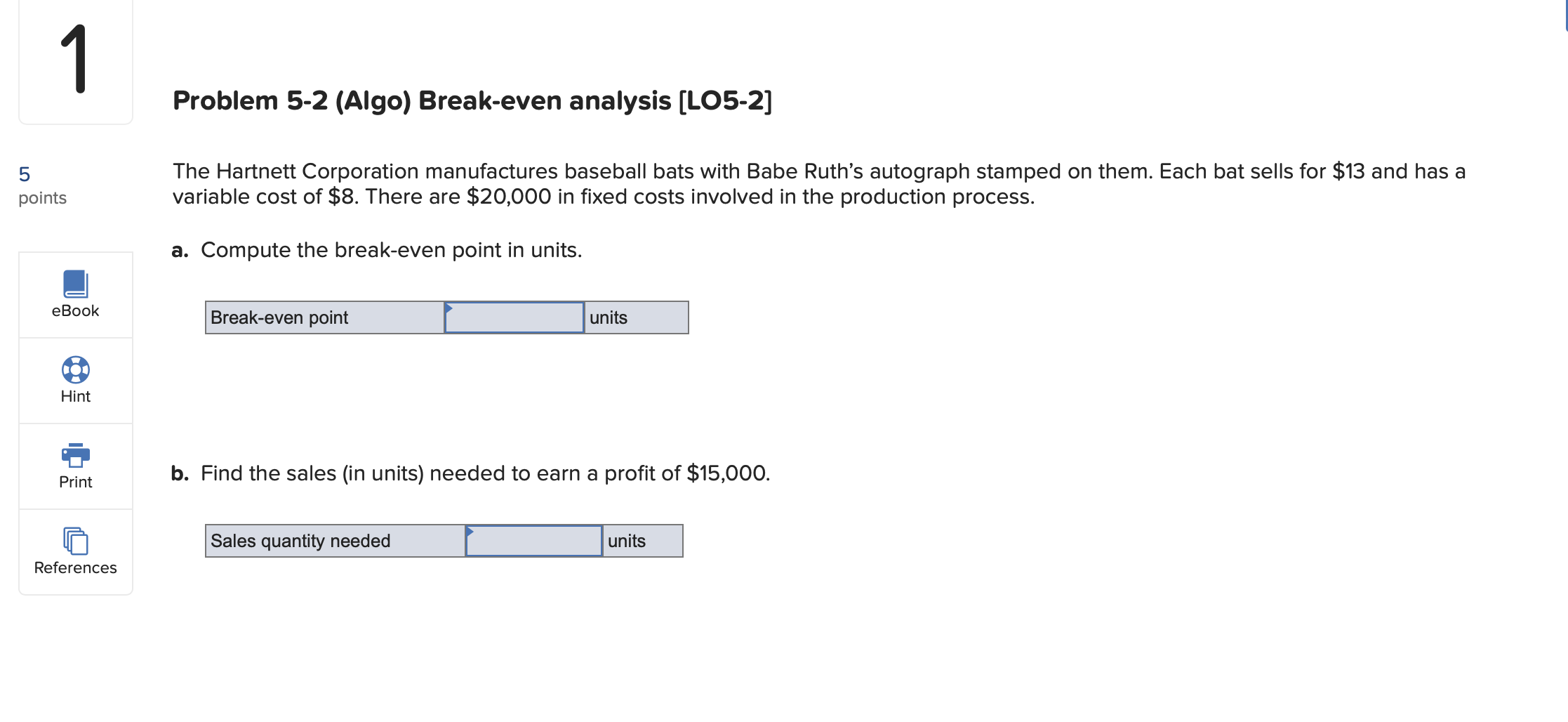 Solved The Hartnett Corporation manufactures baseball bats | Chegg.com