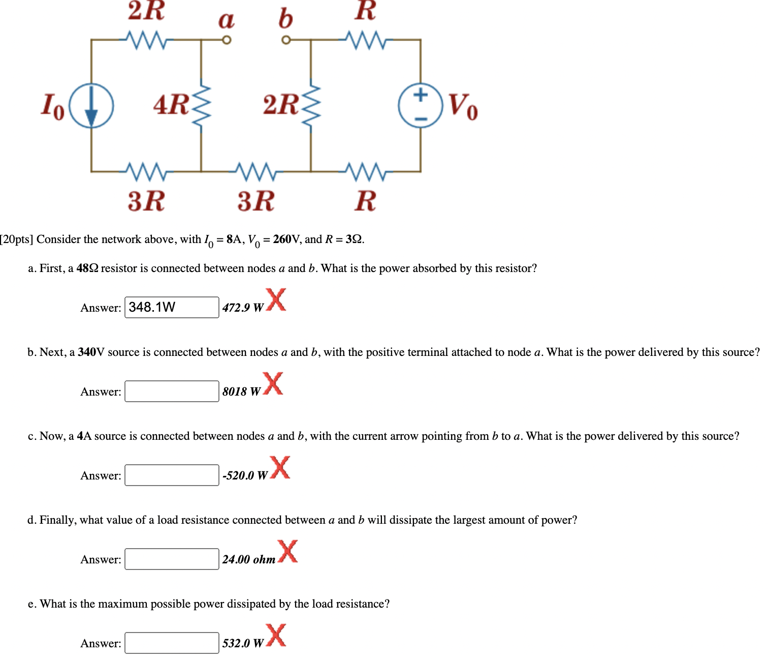 Solved 20pts] Consider the network above, with | Chegg.com